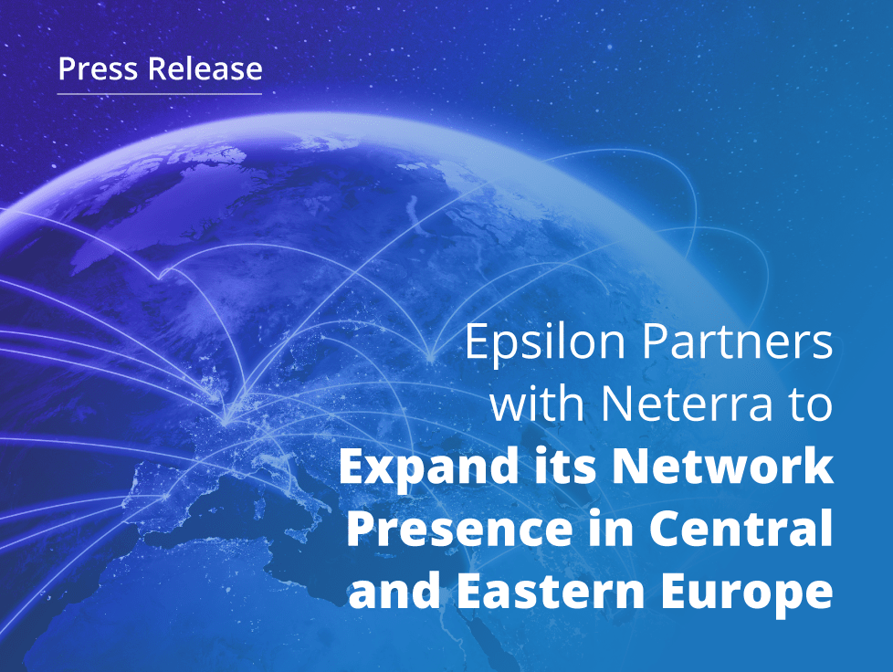 Epsilon Partners with Neterra to Expand its Network Presence in Central and Eastern Europe ...